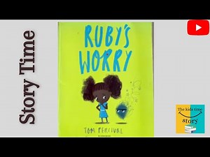 Ruby's worry by Tom Percival I Read Aloud book for kids I Bedtime stories I Foreign Authors