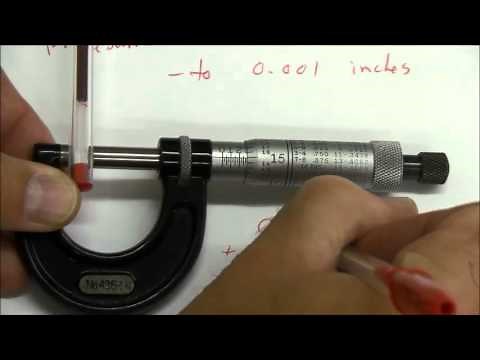 Measuring to 1 thousandth of an inch using a micrometer