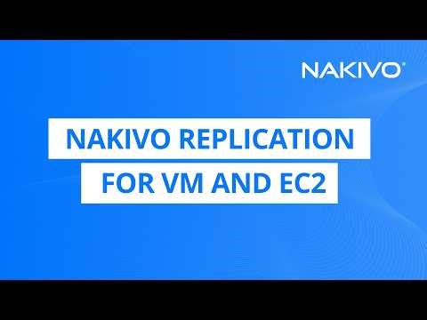 NAKIVO Replication for VM and EC2 | Recover Without Doubt