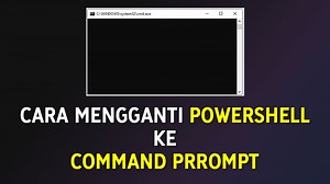 Cara Mengganti PowerShell jadi Command Prompt (CMD) - EvoTekno