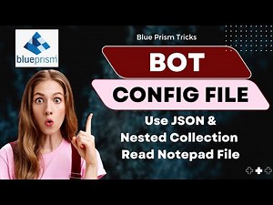 Bot Config File in Blue Prism | BluePrism Tutorial | KT Sessions