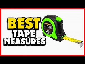 ✅ Top 5 Best Tape Measures in 2025
