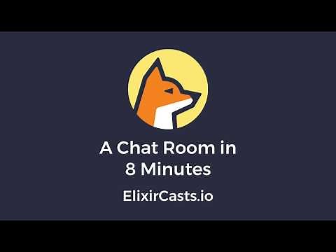A Chat Room in 8 Minutes with Phoenix