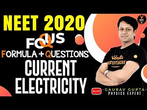 Current Electricity Class 12 | NEET Physics Formula Based Questions | NEET 2020 Preparation Video Lecture
