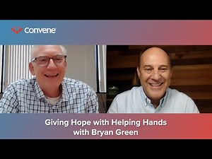 Giving Hope with Helping Hands with Bryan Green