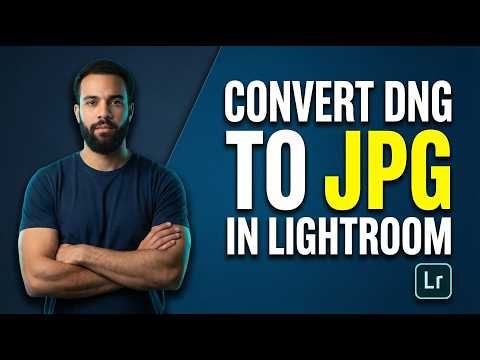 How To Convert DNG To JPG In Lightroom (2026 Easy Guide)