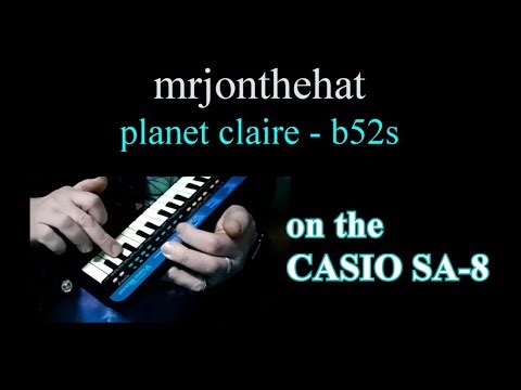 mrjonthehat - 'planet claire' by the b52s - CASIO SA 8 - 4K