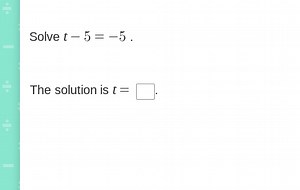 Solve t - 5 = -5.The solution is t = __.... | Filo