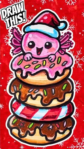 Draw This! 🎄 Cute Christmas Axolotl Donut Stack