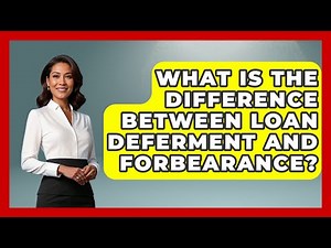What Is the Difference Between Loan Deferment and Forbearance? | The Student Loan Pros News