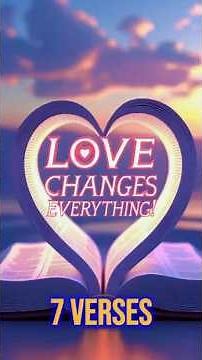 ❤️ 7 Bible Verses That Will CHANGE Your Understanding of LOVE Forever