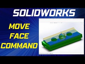 How to use Move Face Command in SOLIDWORKS Direct Editing Tools