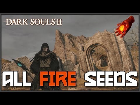 Dark Souls 2: All Fire Seed Locations (Pyromancy Upgrades)