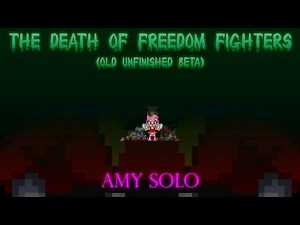 Broken Heart - The Death of Freedom Fighters Amy Solo (Old Unfinished Beta)