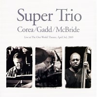 Jazz Album: Super Trio by Chick Corea