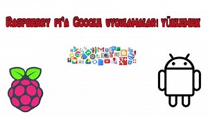 Raspberry Pi'ye LineageOS Android Sistemine Google Uygulamalarını Yükleme Rehberi