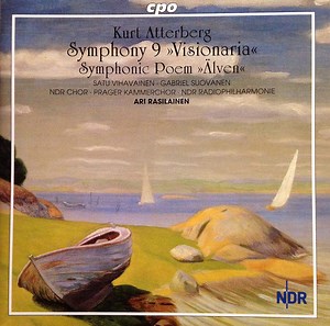 Kurt Atterberg – Satu Vihavainen · Gabriel Suovanen · NDR Chor · Prager Kammerchor · NDR Radiophilharmonie · Ari Rasilainen - Symphony 9 “Visionaria” / Symphonic Poem “Älven”