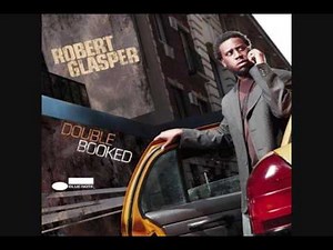 Robert Glasper - Downtime