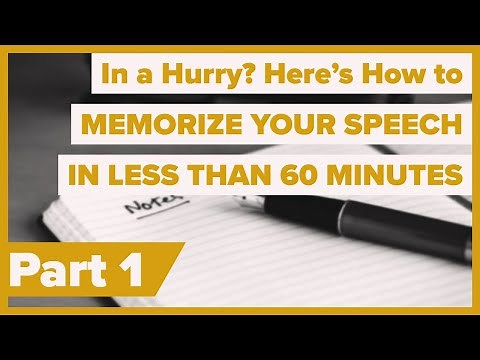 How to Memorize a Speech Fast (In Less than an Hour) - Part 1 of 3 Big Mistakes to Avoid