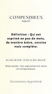 Compendieux,"Le mot "compendieux" vient du latin "compendiosus", dérivé de "compendium", qui signifie raccourci ou gain. Il évoque l'idée de concision et de brièveté, souvent dans un contexte où l'essentiel est résumé. En termes de synonymes, on trouve des mots tels que "concise", "succinct" ou "abrégé". Quant aux antonymes, on peut citer "détaillé", "long" ou "prolixe". Laissez un « J'aime » sur cette publication, abonnez-vous, et dites-moi en commentaire si vous connaissiez déjà ce mot ! #Dict