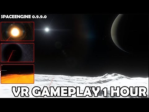 Space Engine VR 0.9.9.0 Gameplay 1 Hour