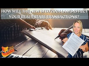 How will the new laws on August 17th, 2024 effect your real estate transactions?
