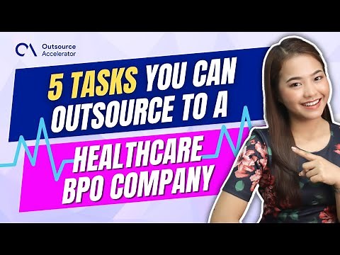 5 Tasks You Can Outsource to a Healthcare BPO Company