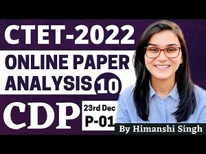 CTET 2022 Online Exam - Previous Year Papers Analysis (CDP) 23rd Dec 2022 Paper-01 by Himanshi Singh