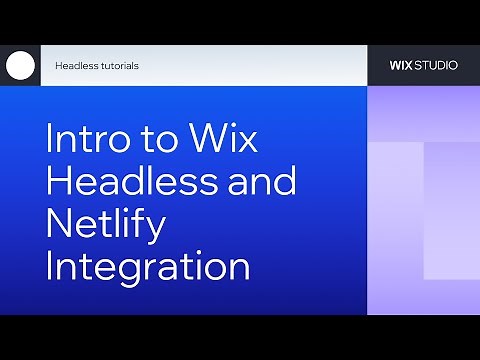 Intro to Wix Headless and Netlify integration
