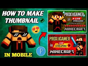 How To Make Minecraft LIVE Stream 🔴 THUMBNAIL In MOBLIE 😍🔥 (Easy)...