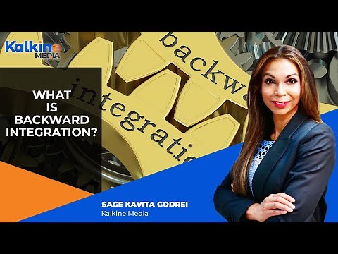 What is BACKWARD INTEGRATION ?