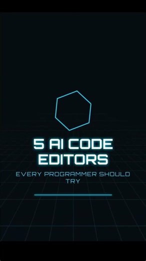 5 AI Code Editors Every Programmer Should Try #AI #bestcodeeditor #techexplained