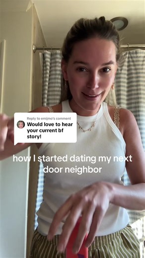 How I Started Dating My Next Door Neighbor