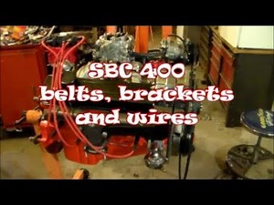 SBC 400, belts, brackets and wires