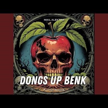 DONGS UP BENK