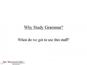 Why Study Grammar?