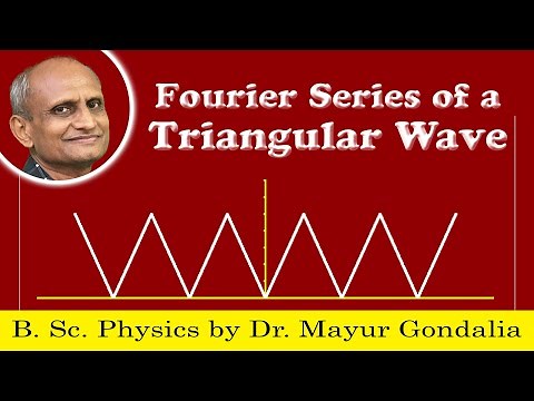 Fourier Series of Triangular Wave | Fourier Series of Different Waveforms | #Ep17