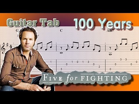 Five for Fighting - 100 Years (fingerstyle guitar tab)