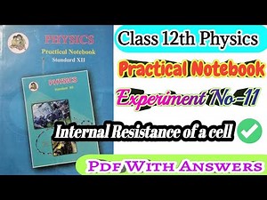 Class 12th Physics Practical Notebook|| Experiment no.11 Internal Resistance of a cell all answers||