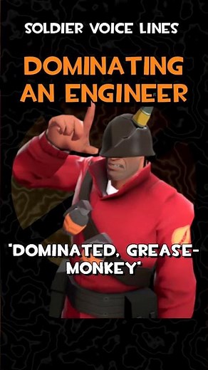 Soldier - Dominating an Engineer [TF2 Voice Lines]