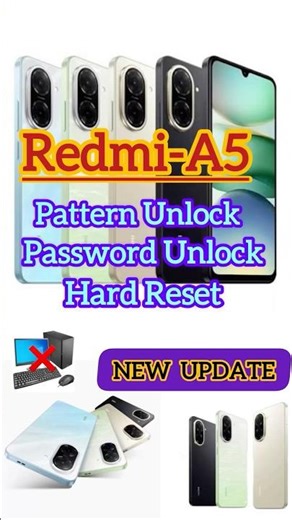 Redmi A5 how to unlock pattern and password and hard reset very easy and new update
