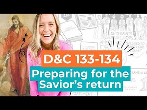 Doctrine & Covenants 133-134: Come Follow Me storyline (SIMPLE and *FAST*)