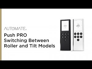 Automate | Push PRO | Switching Between Roller and Tilt Modes