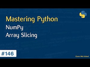 Learn Python in Arabic #146 - Numpy - Array Slicing