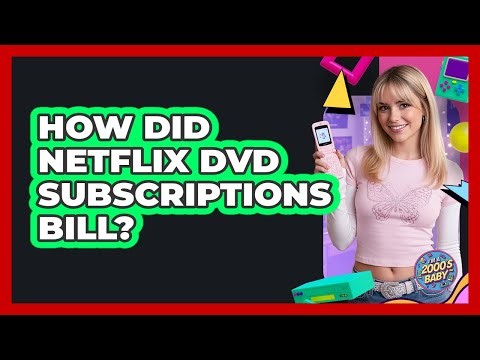 How Did Netflix DVD Subscriptions Bill?