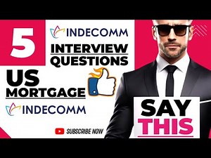 Top 5 Indecomm semi voice (US MORTGAGE) interview questions with answers