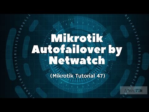 Mikrotik Tutorial 47: Mikrotik Autofailover by netwatch