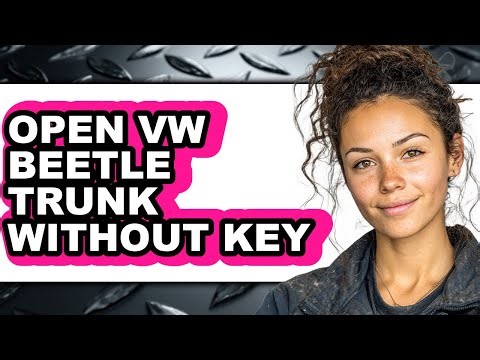 How To Open VW Beetle Trunk Without Key - Step By Step