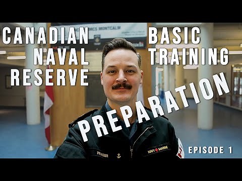 Basic Training Preparation Episode 1 | Canadian Armed Forces Navy Reserve