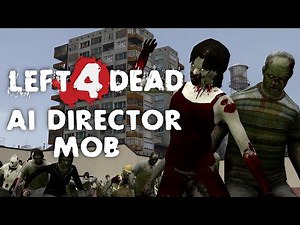 Left 4 Dead AI Director Mob | Garry's Mod